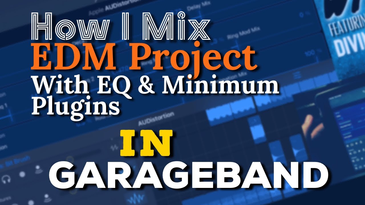 How I Mix EDM Projects on GarageBand (Watch Till End) - YouTube