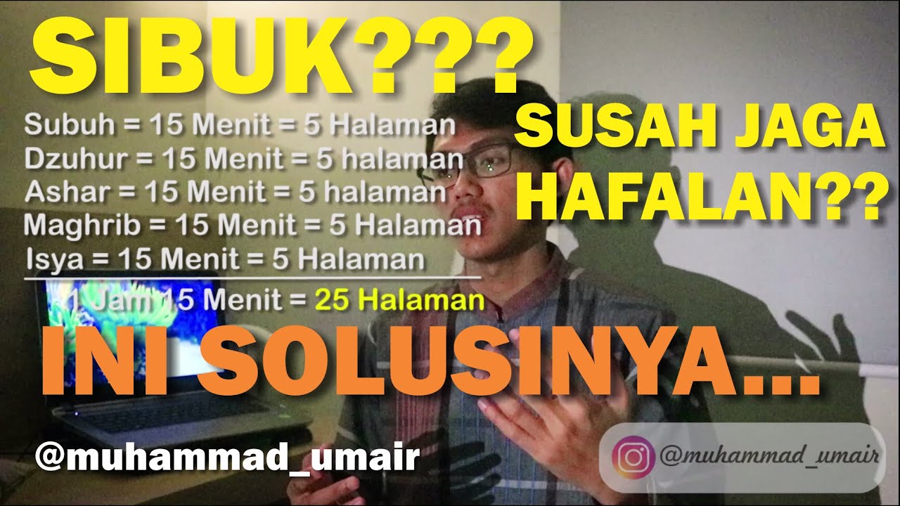 Sibuk? Susah Murojaah? Ini Solusinya.... Tips Murojaah Hafalan Quran ...