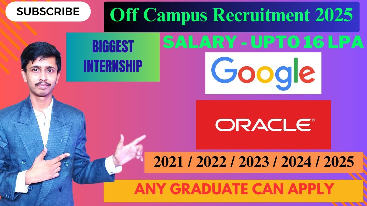 Google Recruitment 2025 for Freshers | Oracle Recruitment 2025 ...