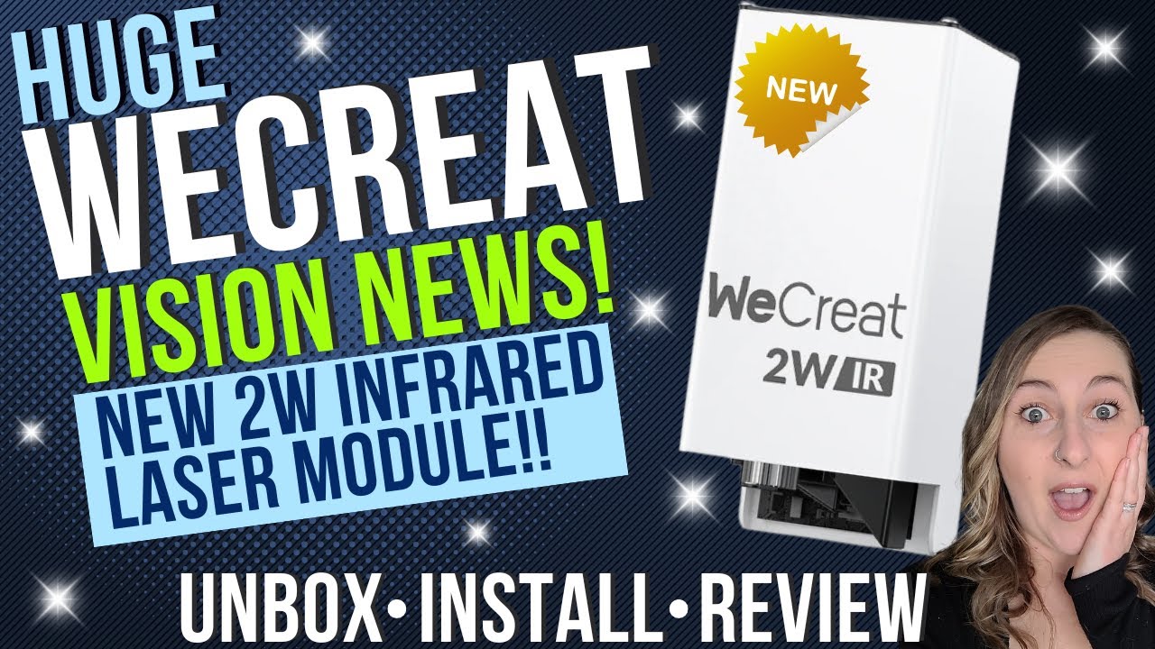 Transform Your WeCreat Laser With The New 2W Infrared Laser Module ...