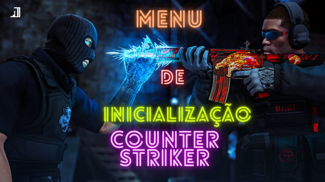 MENU DE INICIALIZAÇÃO DO COUNTER STRIKE GLOBAL - YouTube