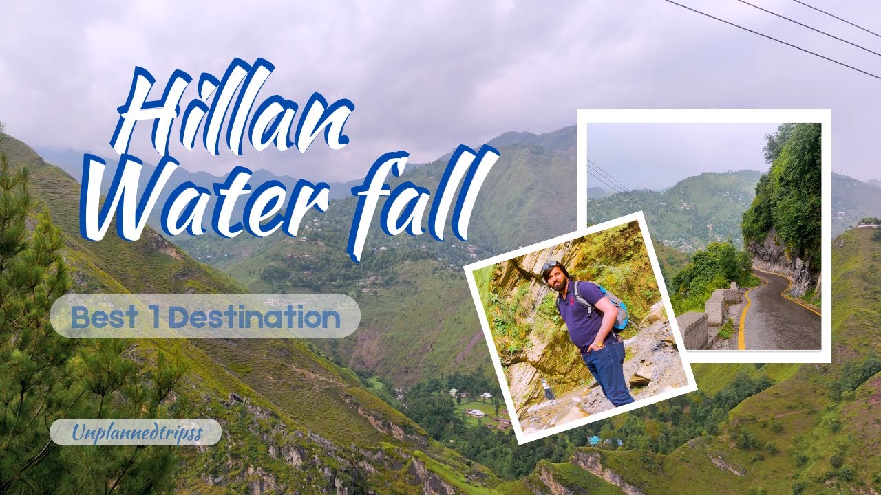 Hillan Water Fall Heaven on Earth || Haveli, Azad Kashmir - YouTube