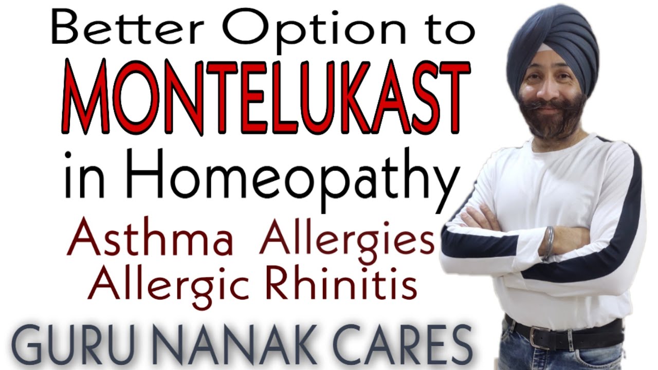 A Better Option to MONTELUKAST in Homeopathy | No Side Effects | Asthma ...