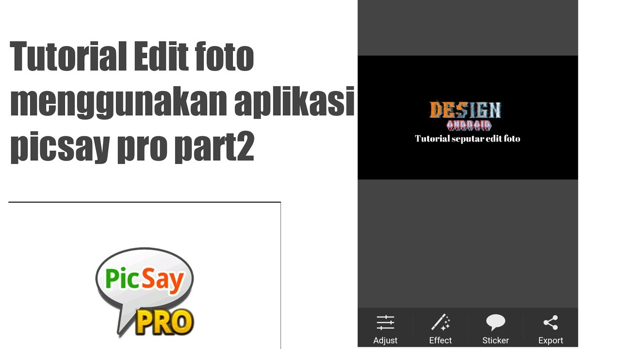 Tutorial dasar Edit Foto Menggunakan Aplikasi Picsay Pro -part 2 - YouTube