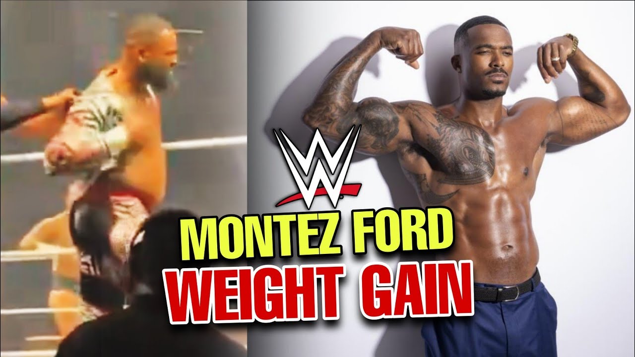 WWE Star Montez Ford’s Shocking Weight Gain - YouTube