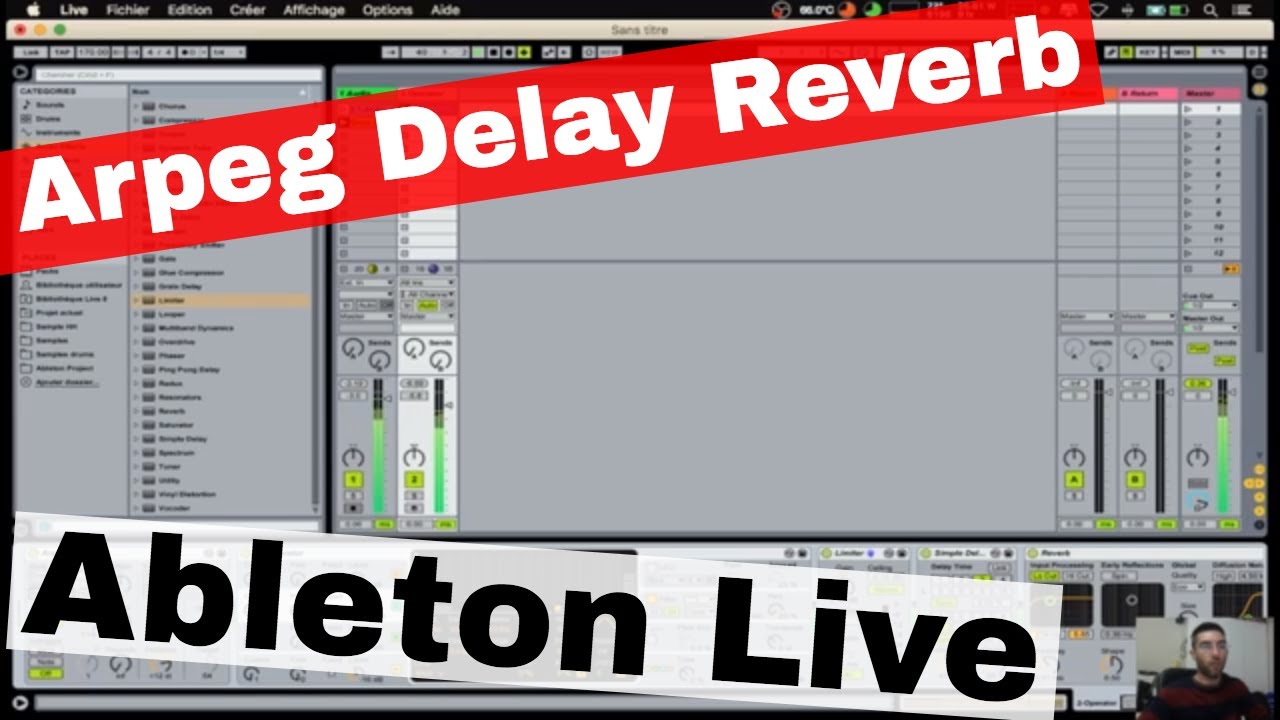Cours de MAO : Ableton Live (arpeggiator, simple delay, Reverb) - YouTube
