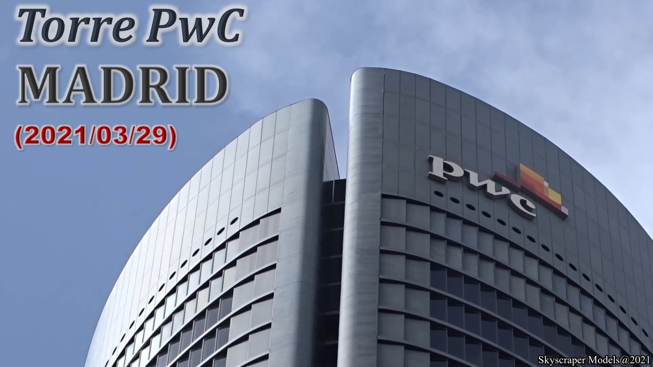 🏬 Madrid Buildings 🏬 Torre PwC (2021/03/29) - YouTube