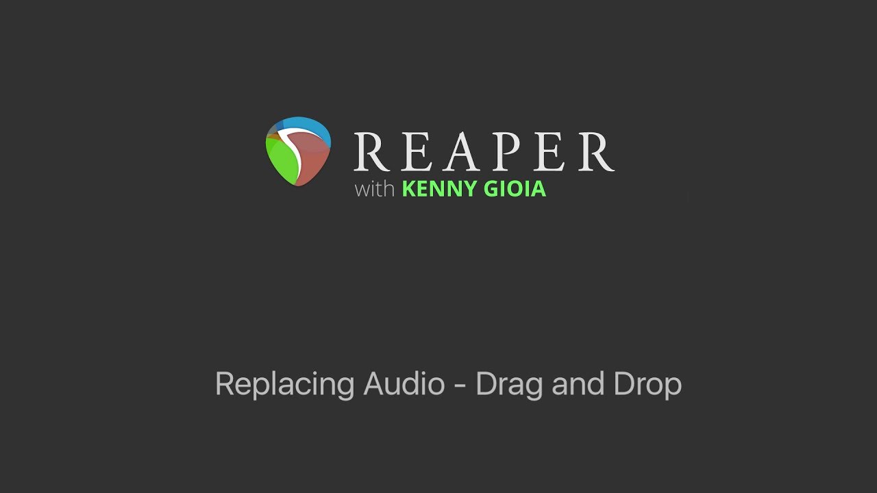 Replacing Audio - Drag & Drop in REAPER - YouTube