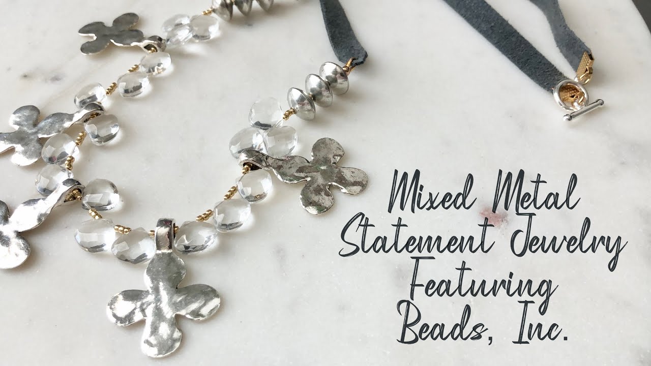 Mixed Metal Statement Jewelry Featuring @BeadsInc - YouTube