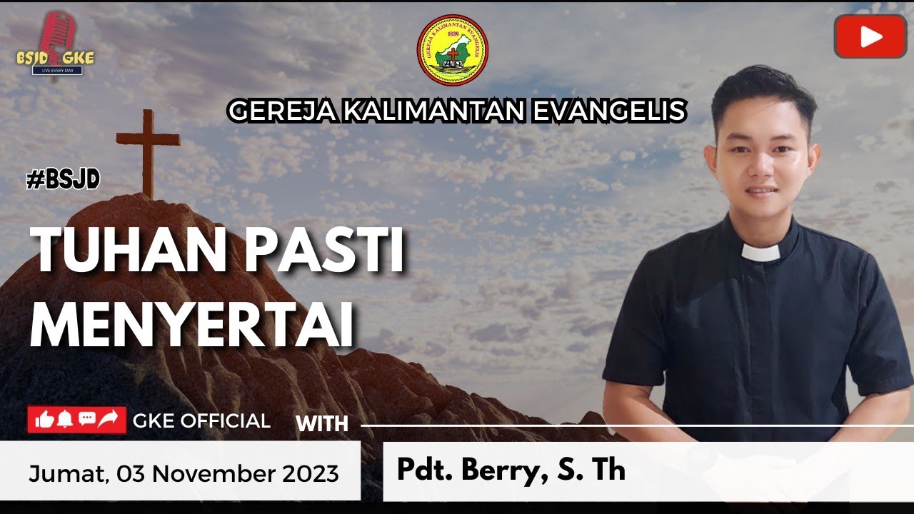 TUHAN PASTI MENYERTAI// BSJD GKE #591 - YouTube