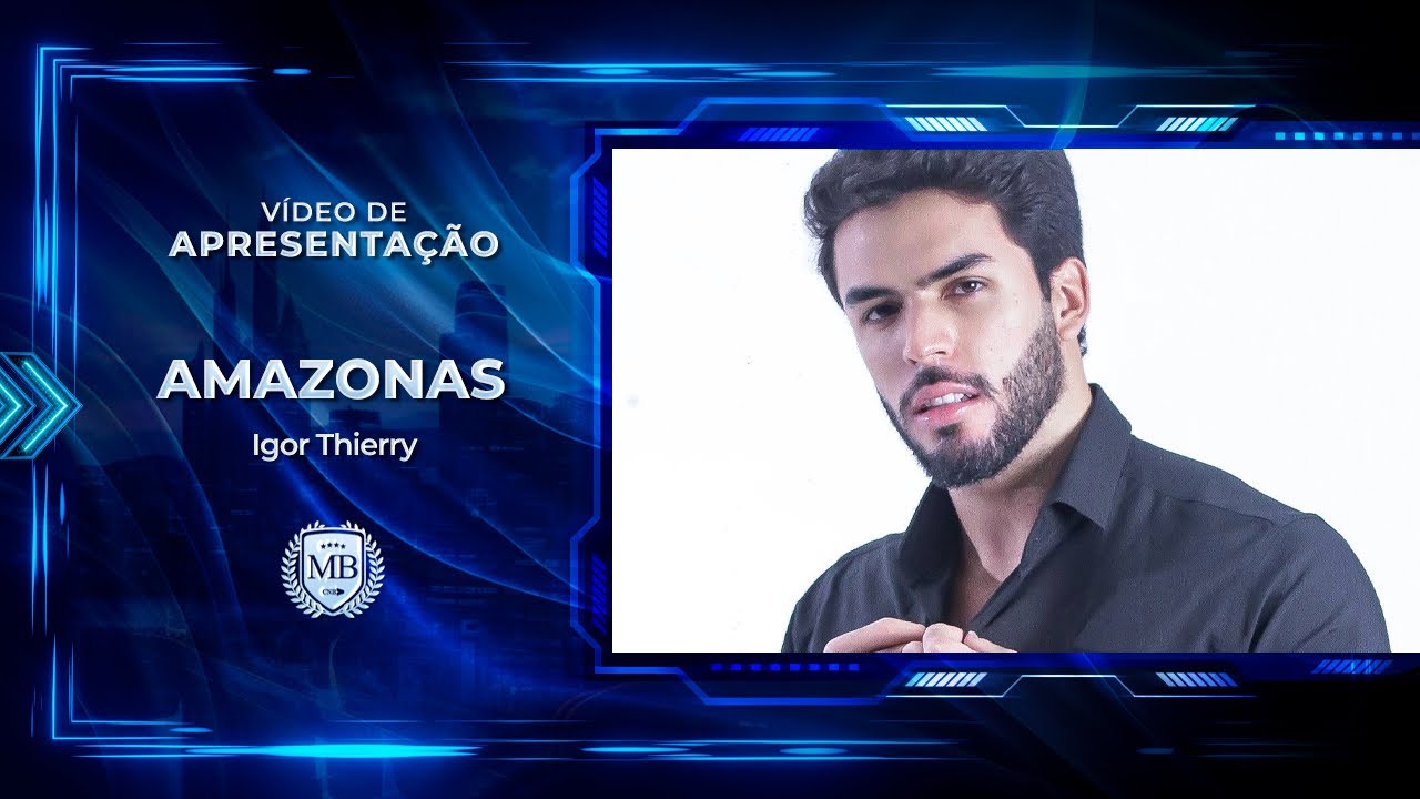 Mister Brasil CNB 2025 - Vídeo de Apresentação - Mister Amazonas CNB ...