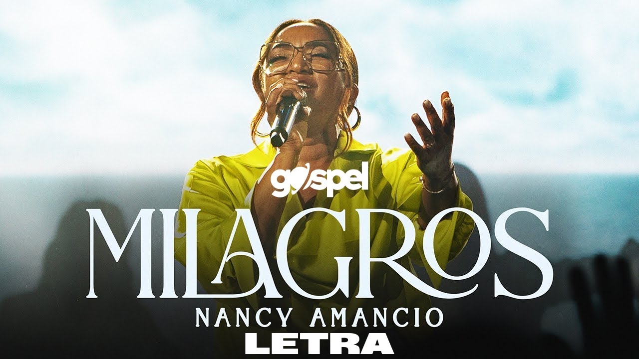 Nancy Amancio - Milagros (Letra) Musica Cristiana Acordes - Chordify