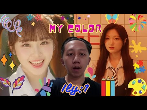 BENAR-BENAR PENUH WARNA ️💙💛 - ILY:1 (MY COLOR) - MV REACTION ...