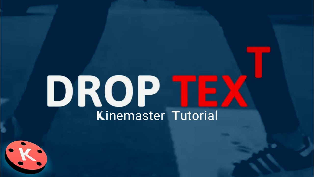 KineMaster Tutorial Dropping Text Animation YouTube KineMaster Tutorial Dropping Text Animation YouTube