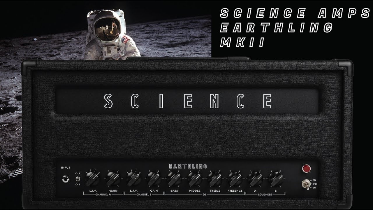 Science Amps EARTHLING MK2 | NOT Of This WORLD | New Model for 2026 ...