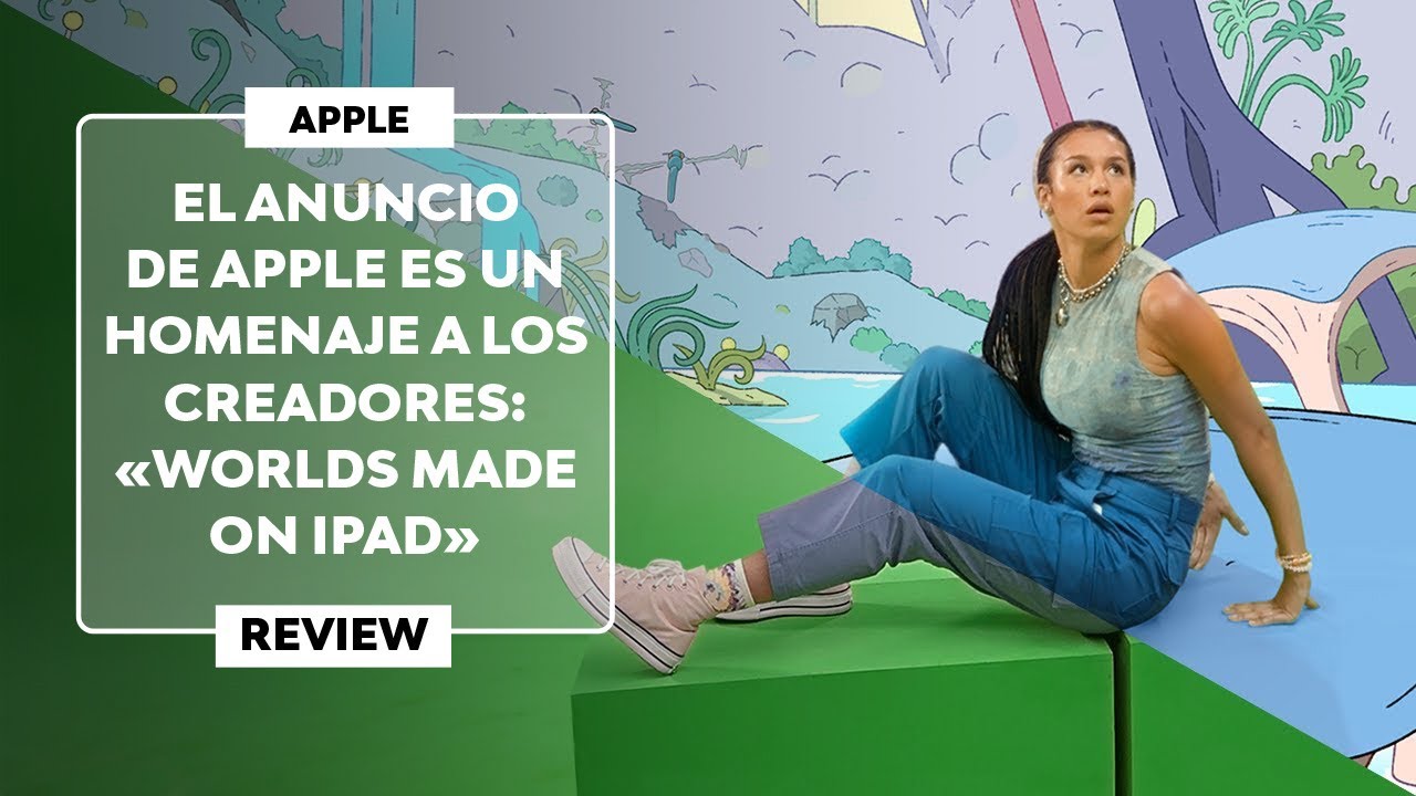 El ANUNCIO de APPLE es un HOMENAJE a todos los CREADORES | "Worlds made ...