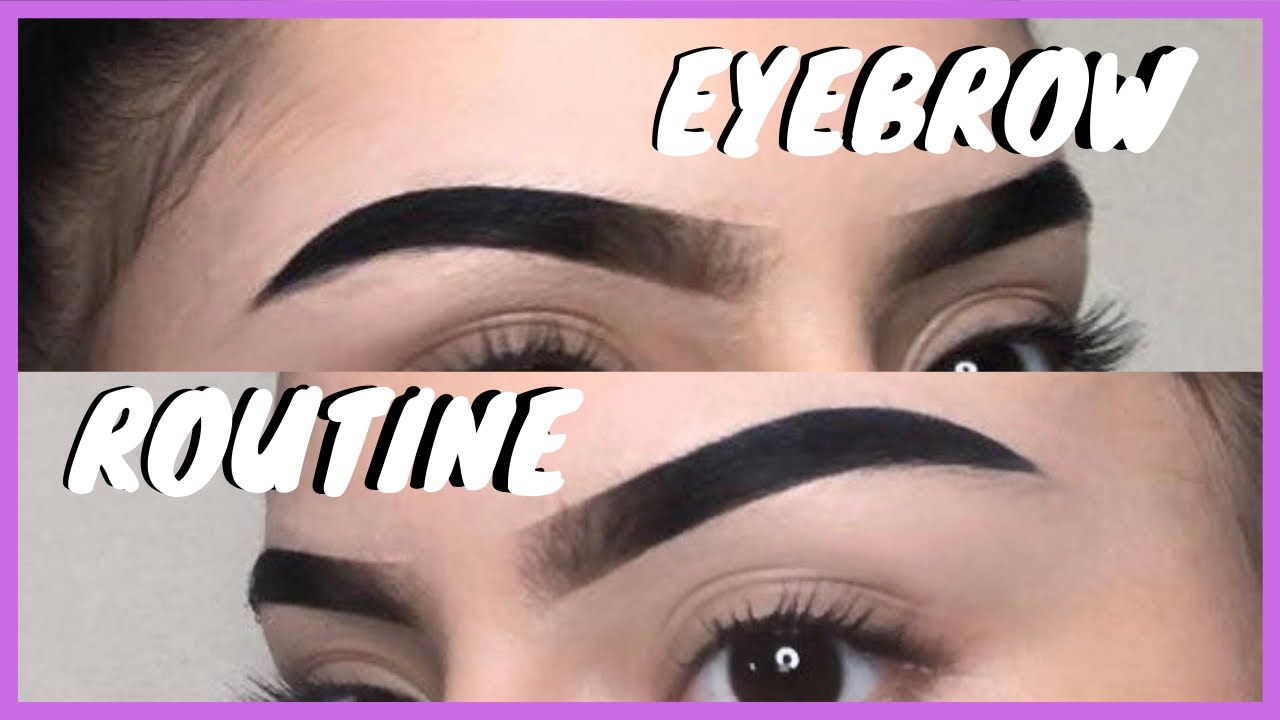 MY UPDATED EYEBROW ROUTINE/TUTORIAL - YouTube