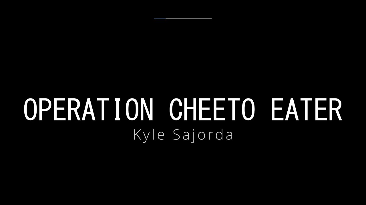 Operation Cheeto Eater - YouTube