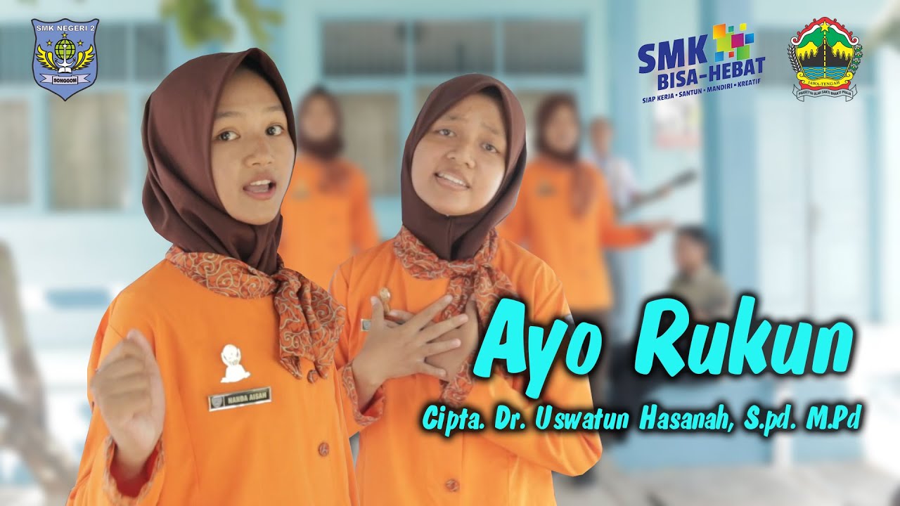 AYO RUKUN | SMK NEGERI 2 SONGGOM - YouTube