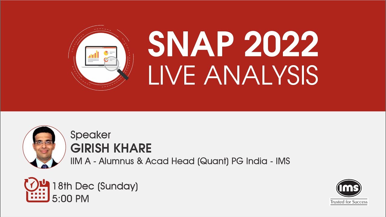 SNAP 2022 Analysis by Mr. Girish Khare - IIM A - Alumnus - On 18th Dec @ 5:00 PM. - YouTube