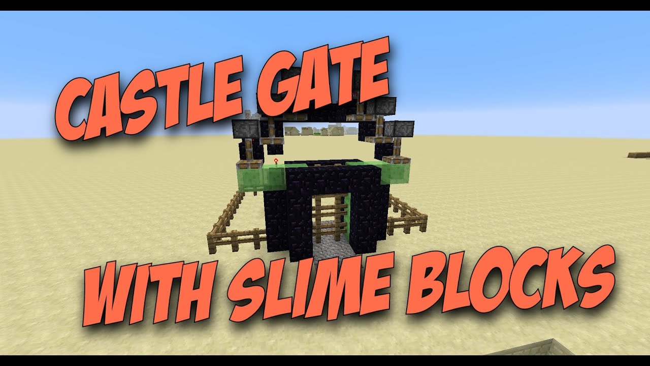 Minecraft - Castle Gate With Slime Blocks - YouTube