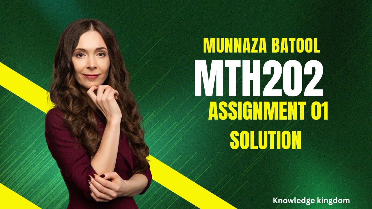 Assignment solution Mth202 Discrete math (Munaza Batool) #mth202 # ...