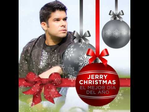 JERRY RIVERA -JERRY CHRISTMAS (ALBUM) - YouTube