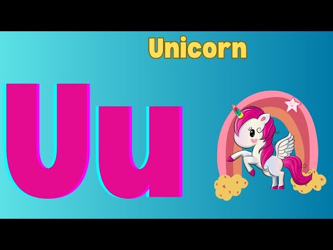 The Letter U Song | Learn The ABCs U Is For Unicorn 🦄 | Phonics Song ...