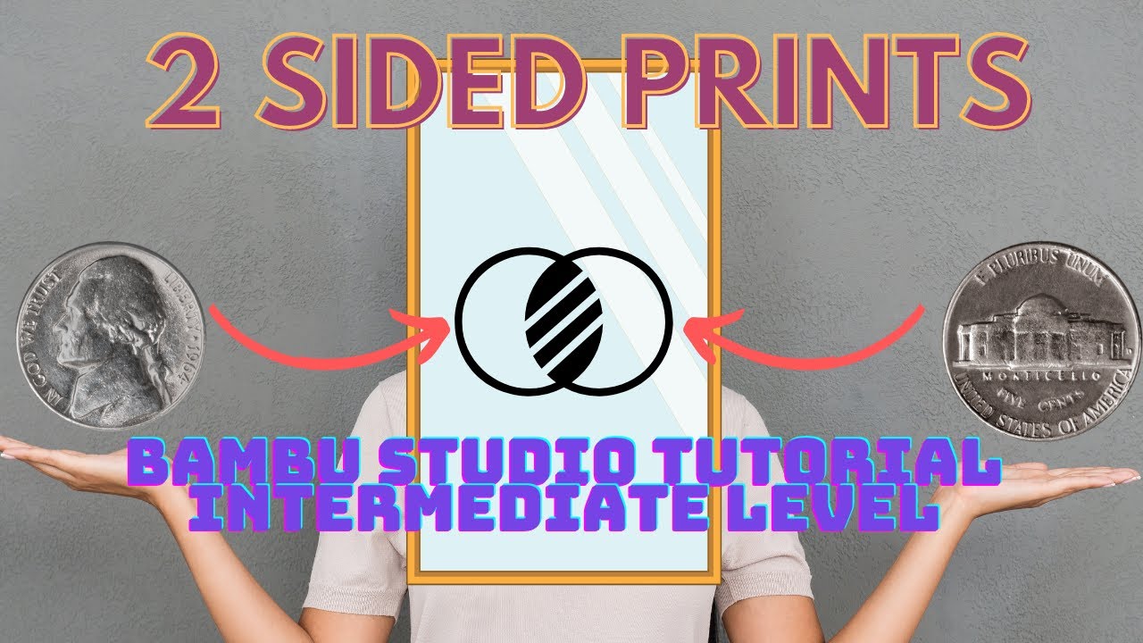 Making a 2 Sided coin. Alternative Method Bambu Studio Intermediate ...