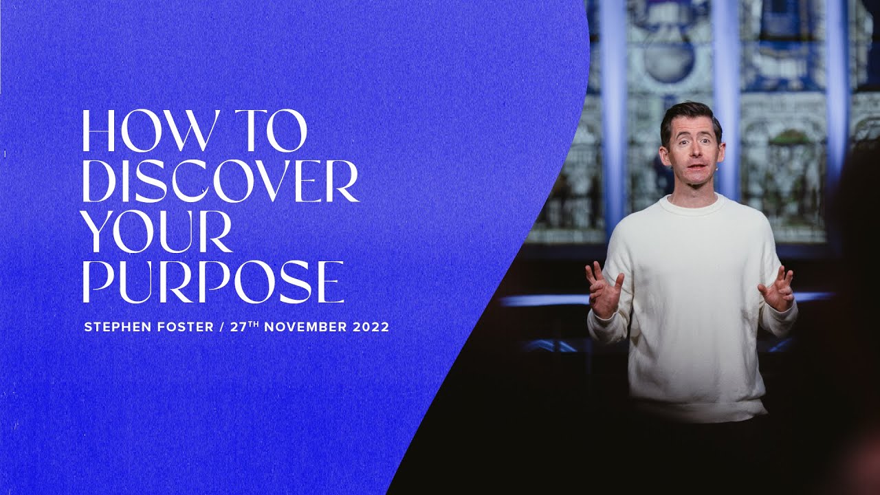 Stephen Foster | How to Discover Your Purpose - YouTube