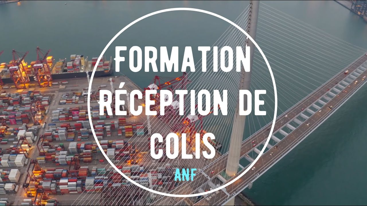 Formation RECEPTION DE COLIS : les bonnes pratiques - YouTube