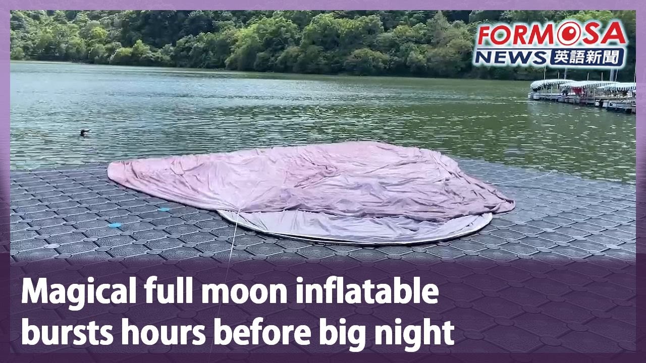 Magical full moon inflatable bursts hours before big night｜Taiwan News ...