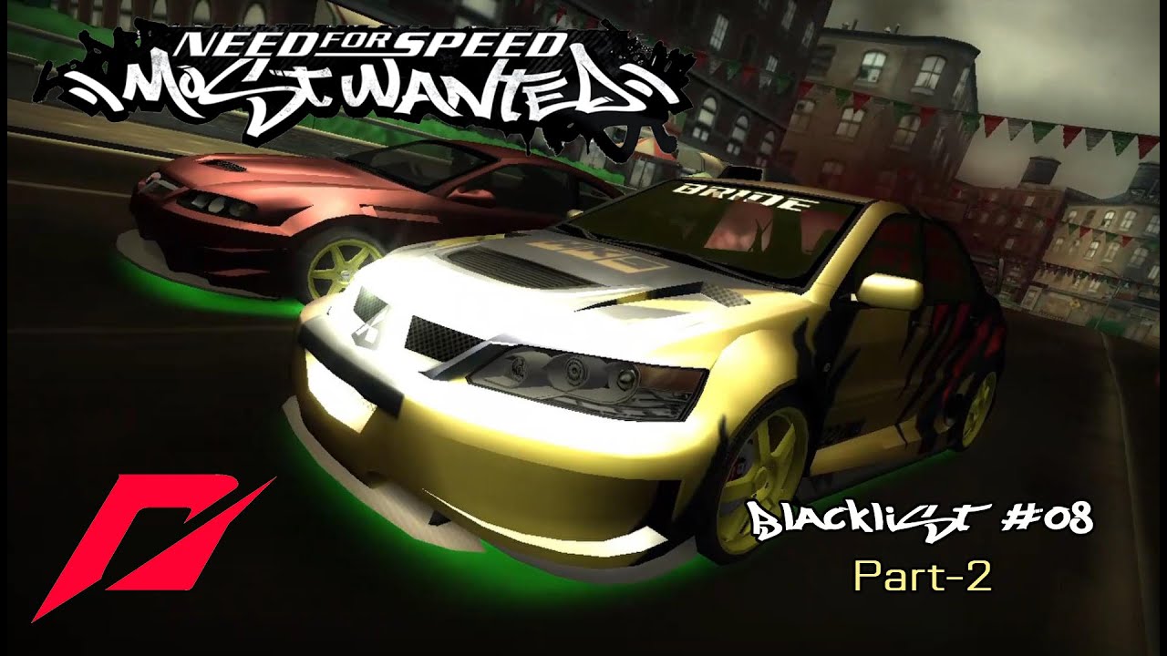 Need For Speed - Most Wanted || Blacklist #08 Part-2 - YouTube