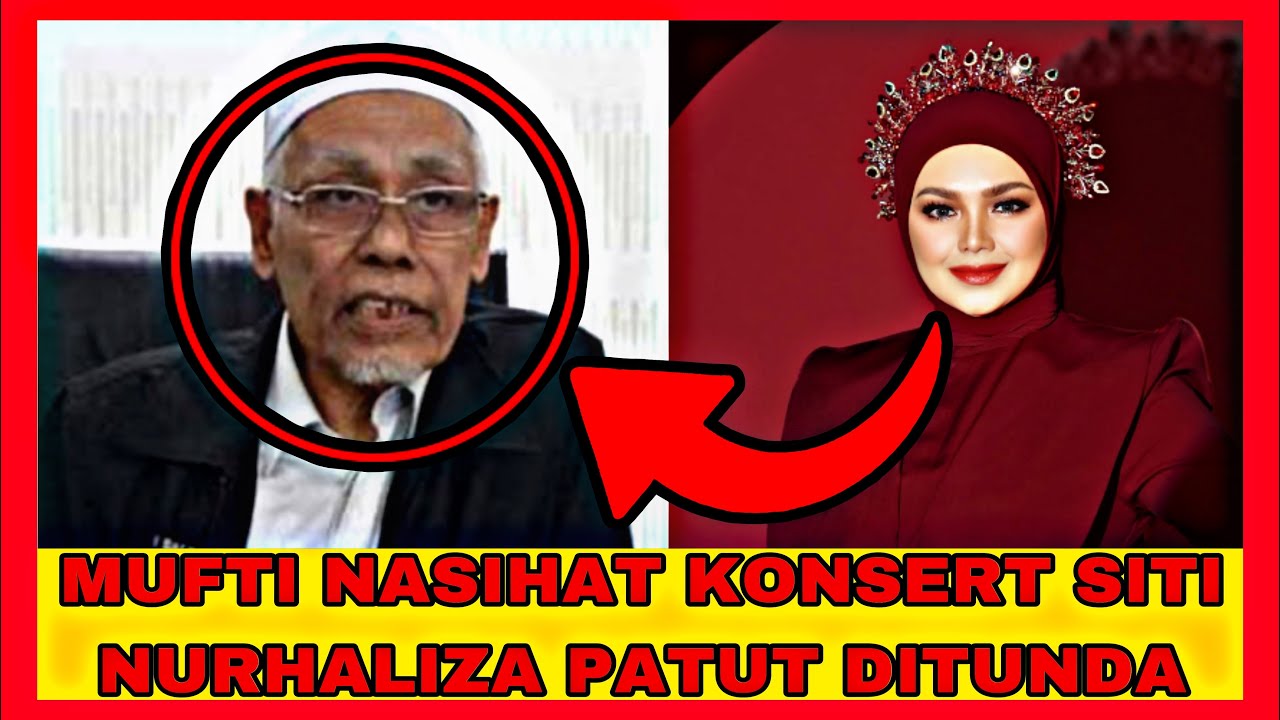 GARA-GARA INI MUFTI NASIHATKAN KONSERT SITI NURHALIZA DITANGGUHKAN BUAT RAMAI NETIZEN SETUJU ...