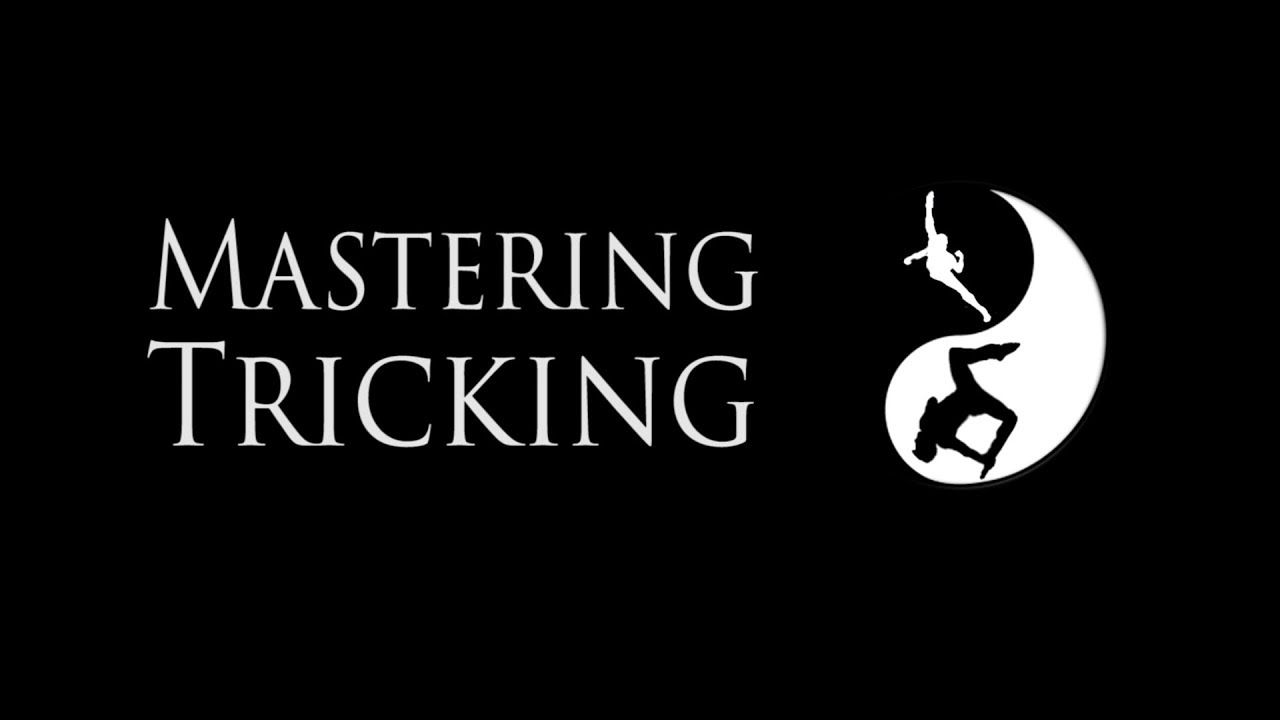 Mastering Tricking | Creating Educational Tricking Content - YouTube