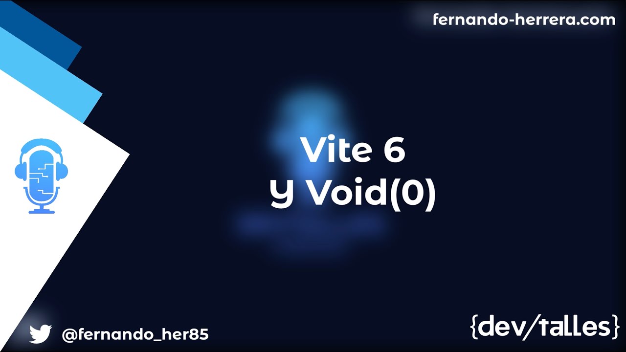DevTalles Podcast - 189: Vite 6 y Void(0) - YouTube