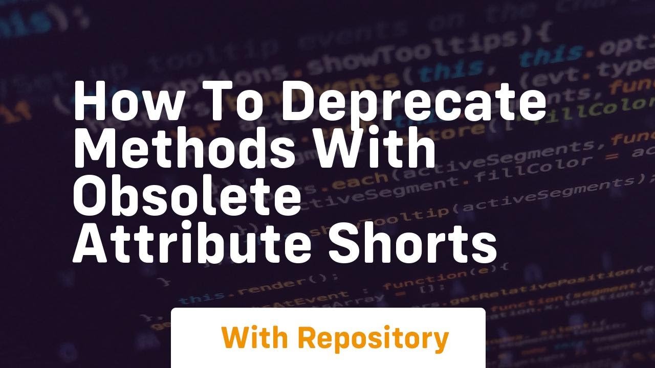 how to deprecate methods with obsolete attribute shorts - YouTube