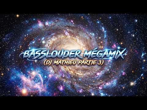 Basslouder Mégamix (DJ Mathieu) (Partie 3)