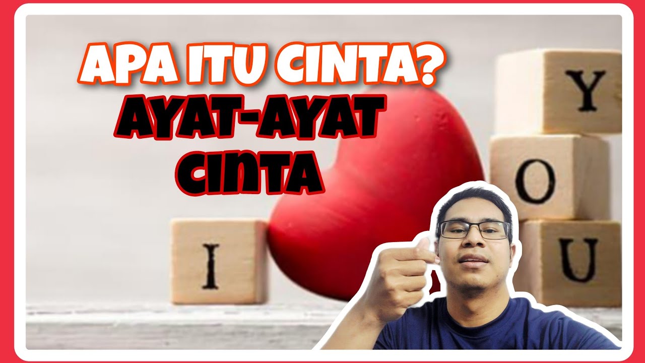 APA ITU CINTA? MAKSUD CINTA DAN AYAT-AYAT CINTA.. #Ayatcinta #ZaynRamly ...