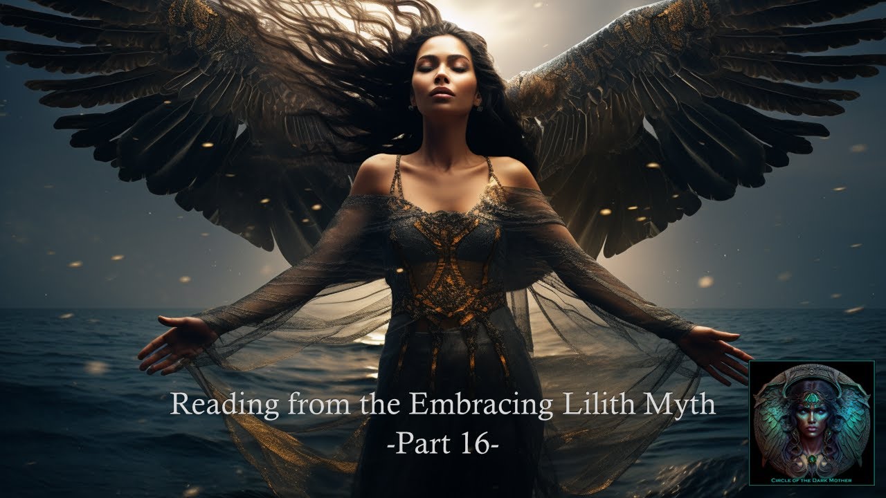 Embracing Lilith Myth 16 - YouTube