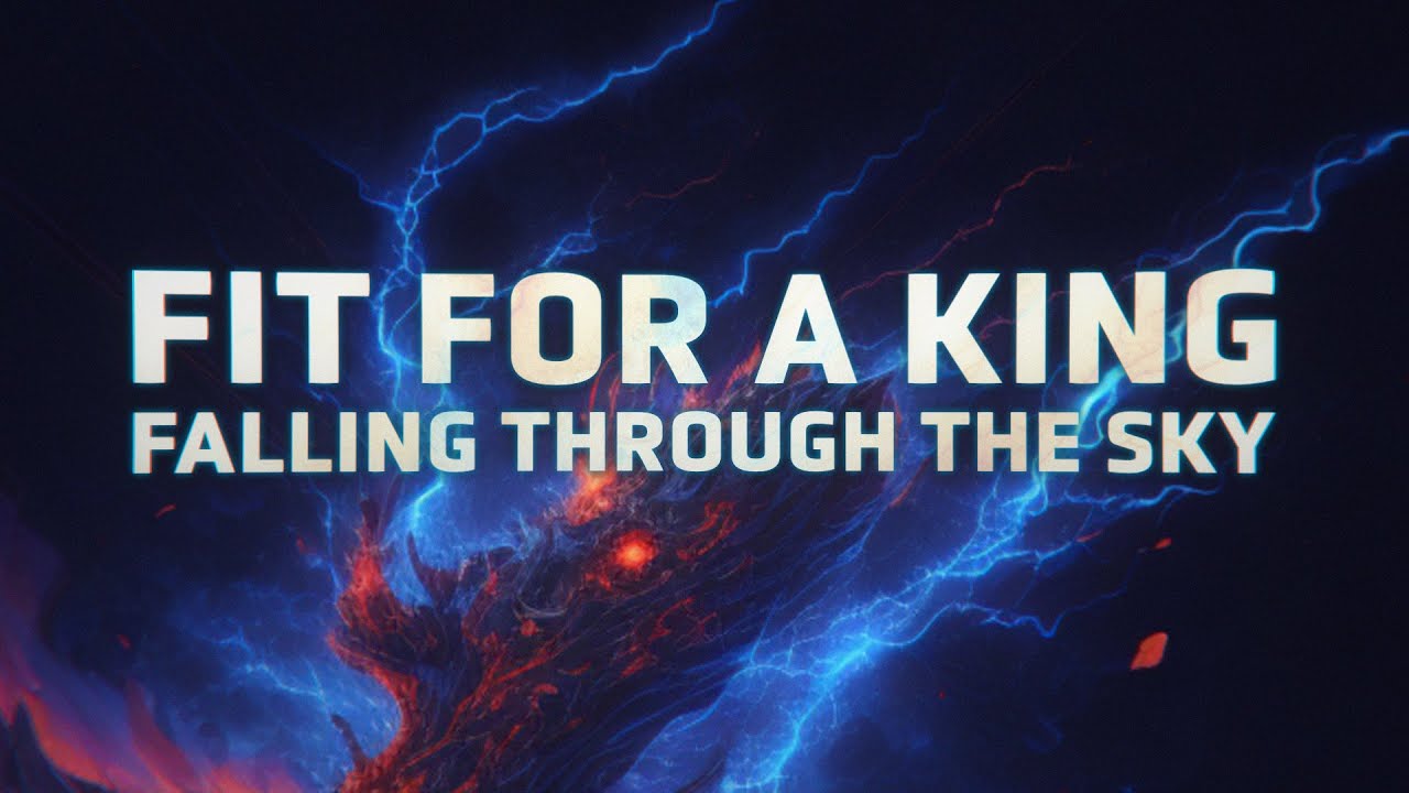 Fit For A King - Falling Through The Sky - YouTube