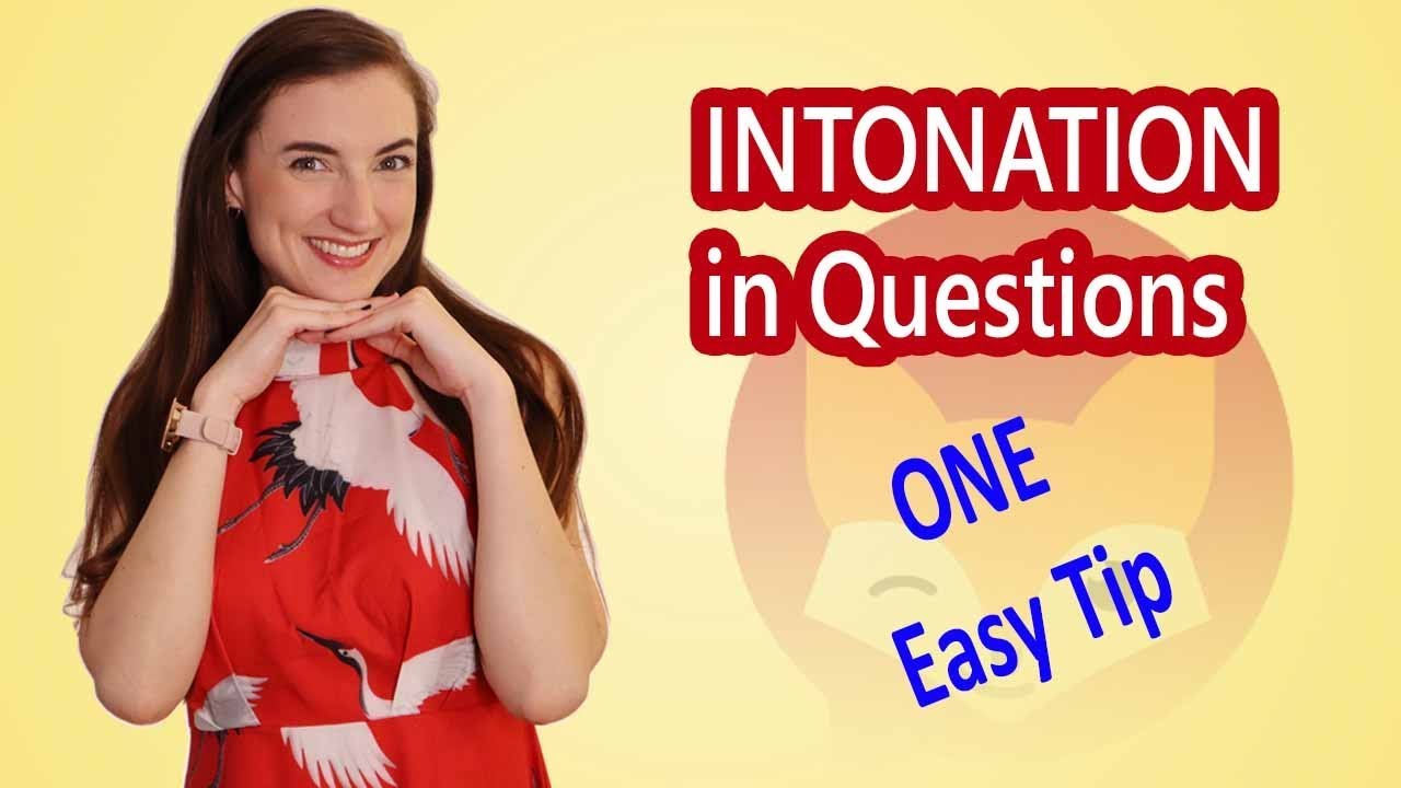 Intonation in English - How to Use INTONATION when asking questions ...