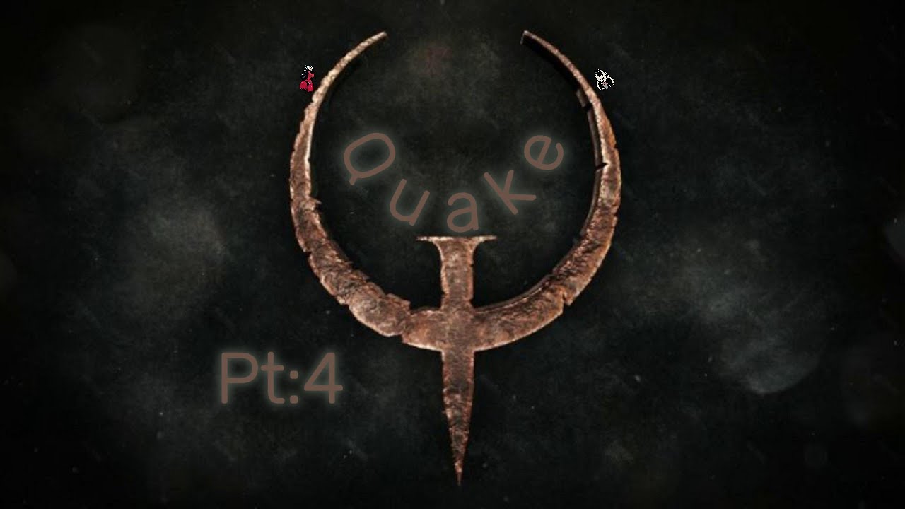 FUTURE FUTURE FUTURE: Quake Pt4 - YouTube