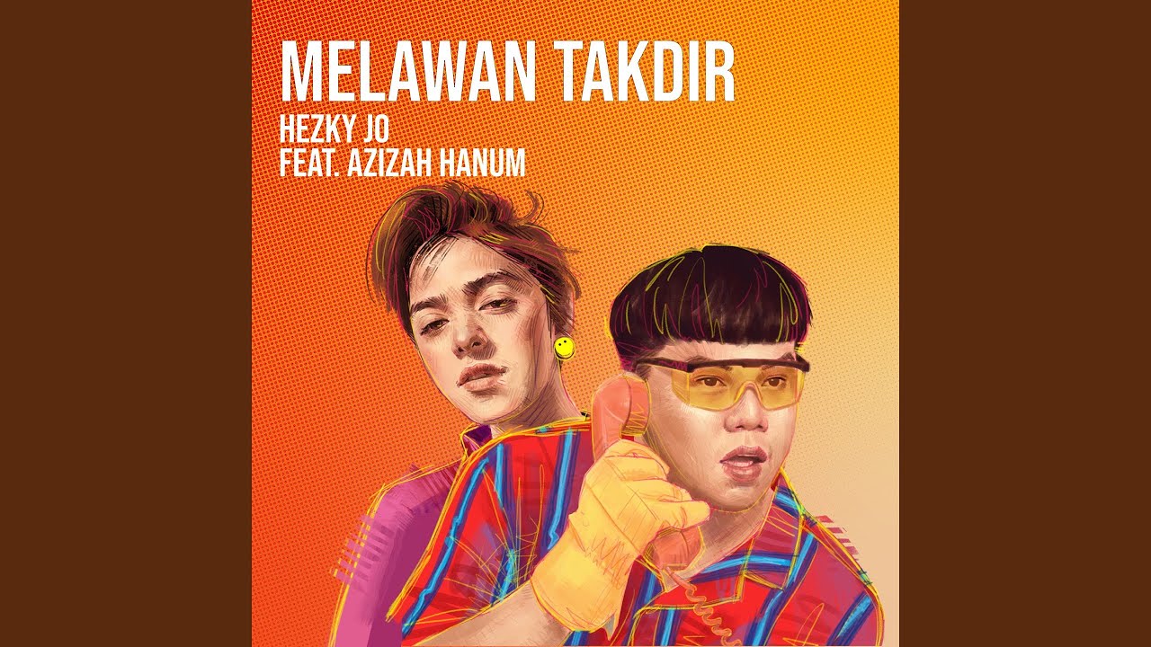 Melawan Takdir (feat. Azizah Hanum) - YouTube