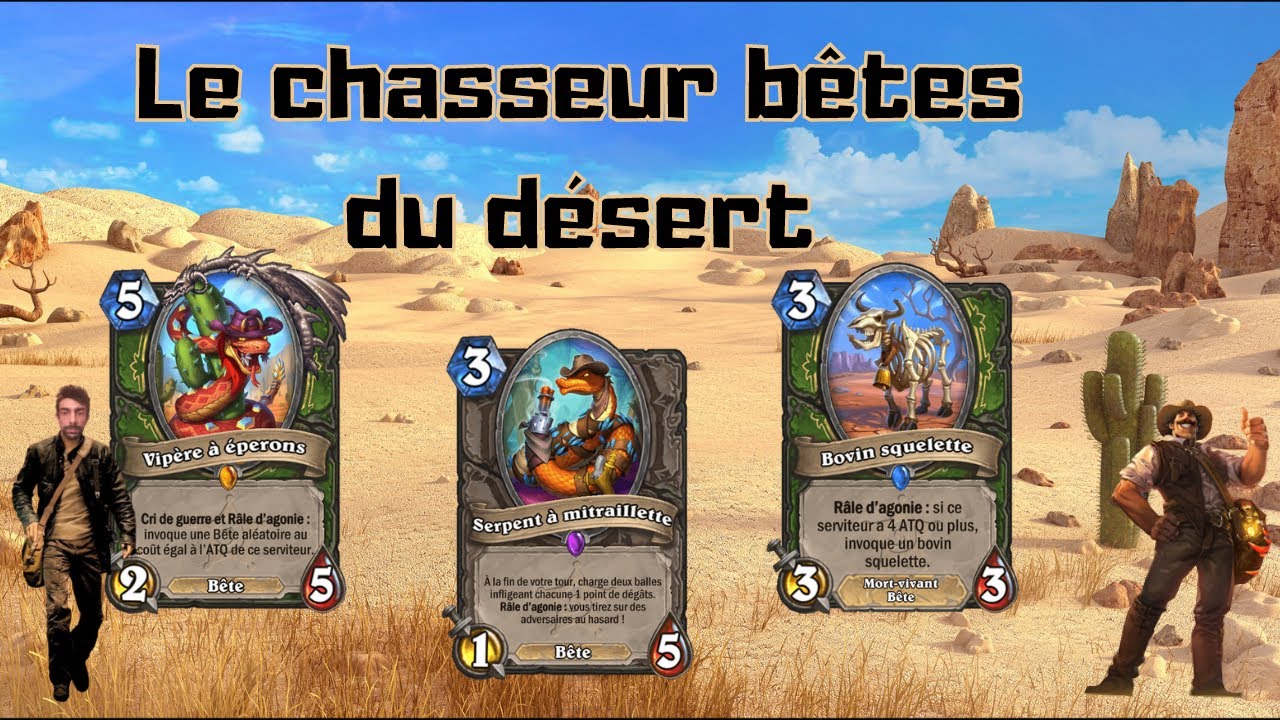 Présentation du chasseur bêtes du désert ( Hearthstone Rixe en terres ...