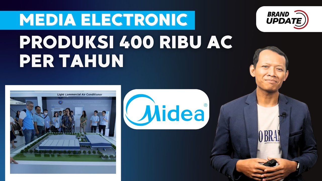 Pabrik Air Conditioner Midea | BRAND UPDATE - YouTube