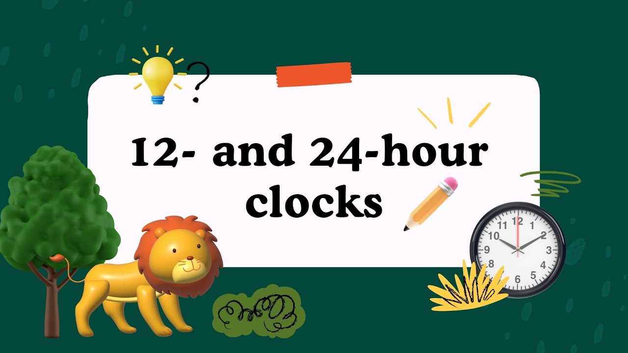 12 and 24 hour clocks - Telling Time For Children - Learning the Clock ...