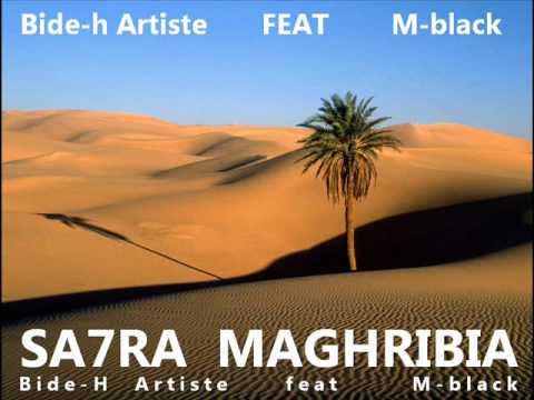 bide-h feat m-black sa7ra maghribia - YouTube