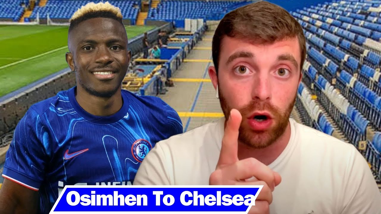 HAPPENING| Victor Osimhen FINALLY To Chelsea! DONE DEAL | Chelsea News ...