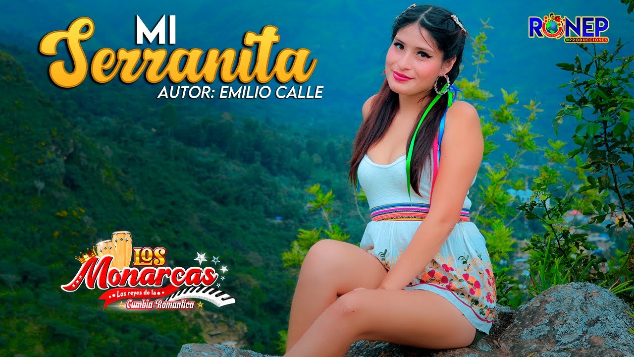 LOS MONARCAS - MI SERRANITA ♫ Video Oficial 2024 4K - YouTube